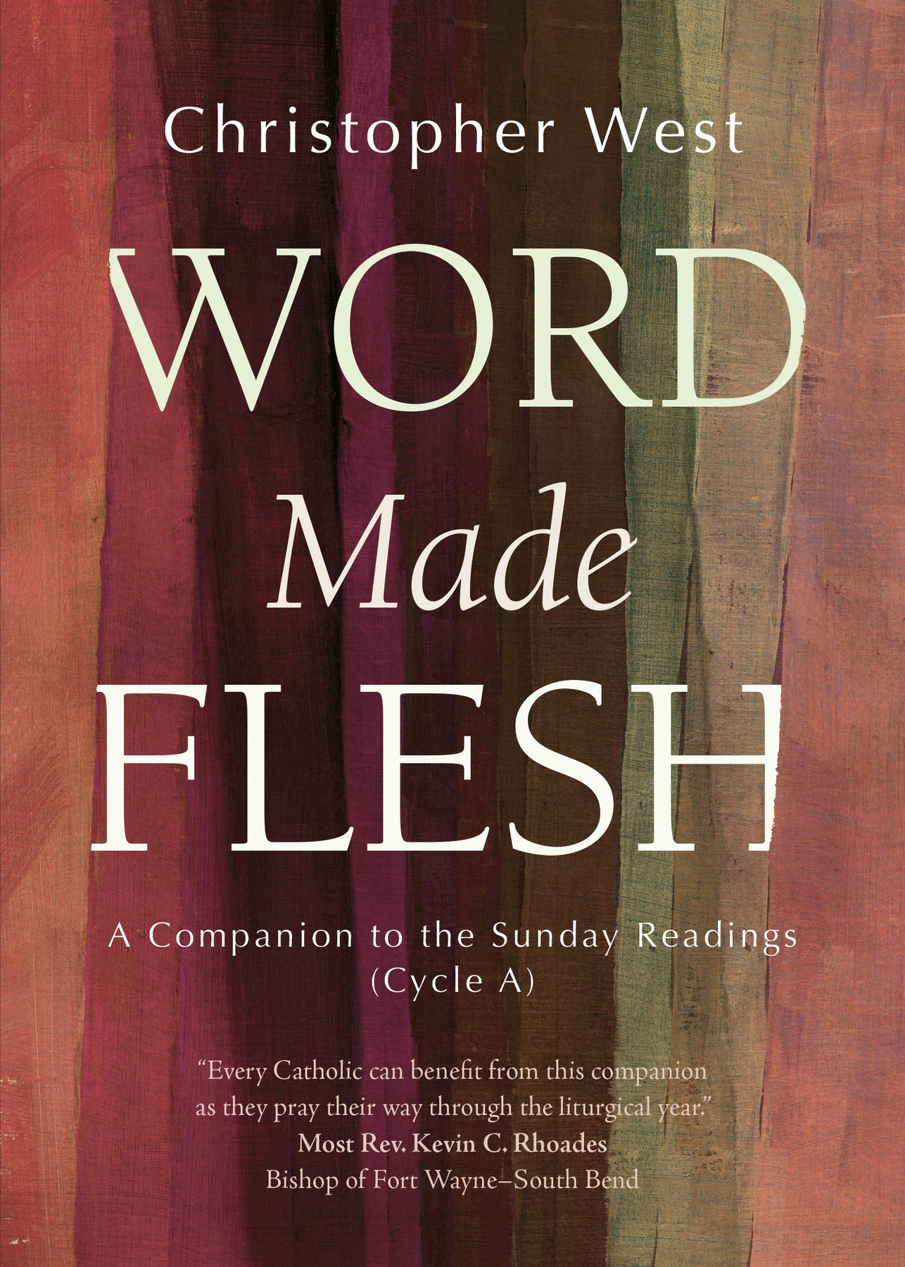Word Made Flesh - CYCLE A (2025-26): A Companion to the Sunday Reading ...